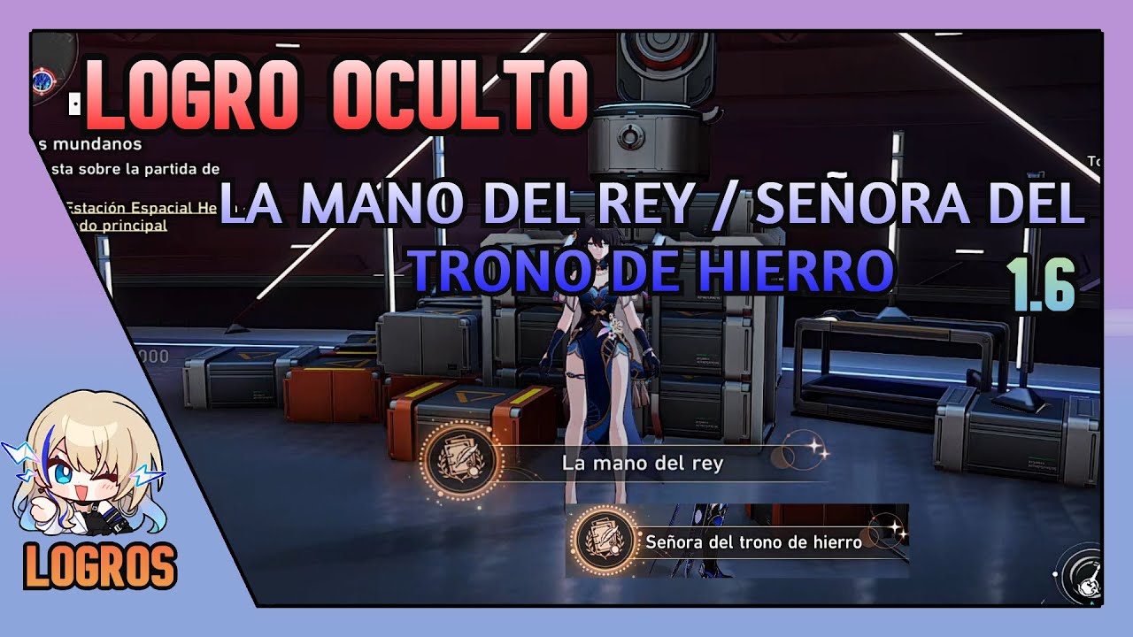 LOGRO OCULTO La Mano Del Rey / Señora Del Trono De Hierro 1.6 Honkai ...