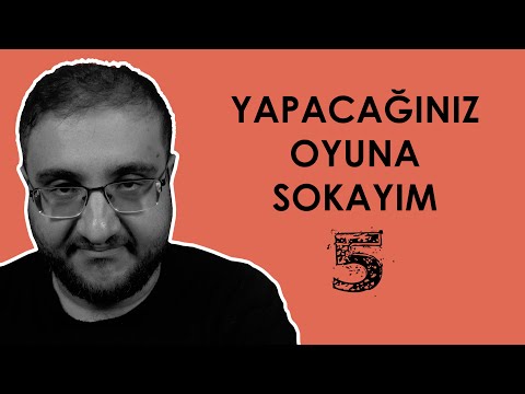 YAPACAĞINIZ OYUNA SOKAYIM 5