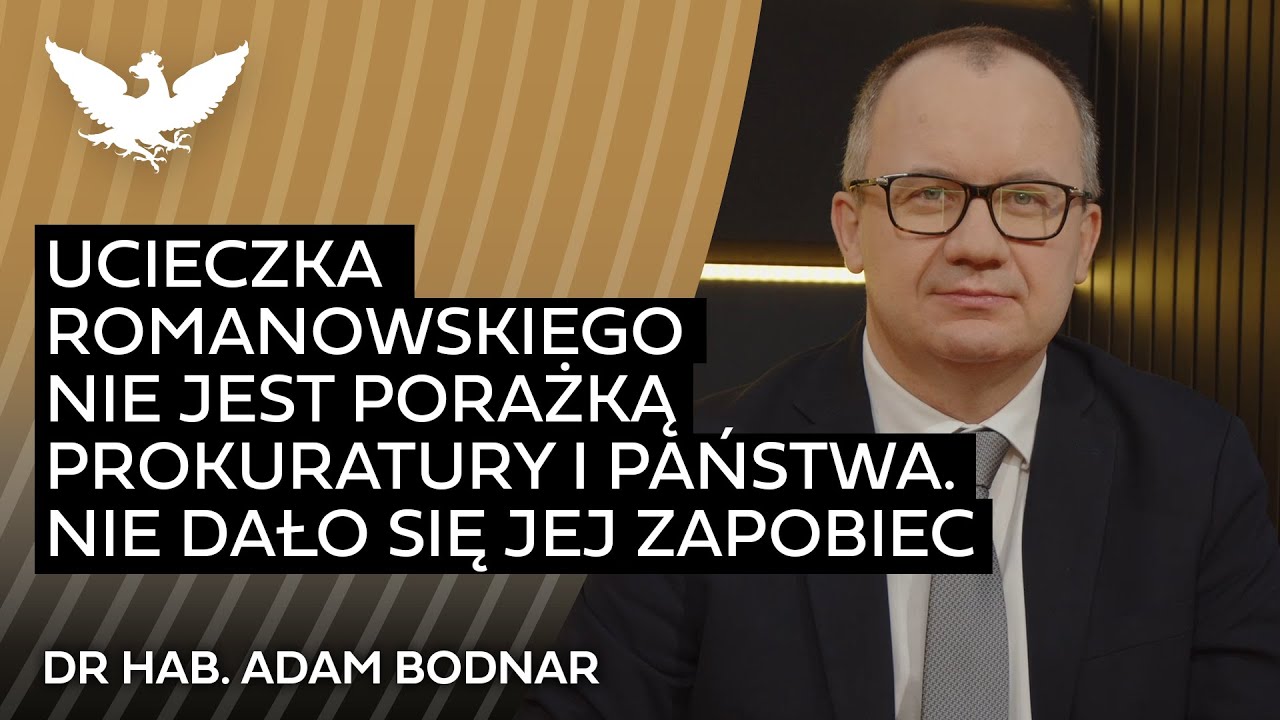 Bodnar: Ucieczka Romanowskiego na Węgry była zaskoczeniem. Deklarował ...
