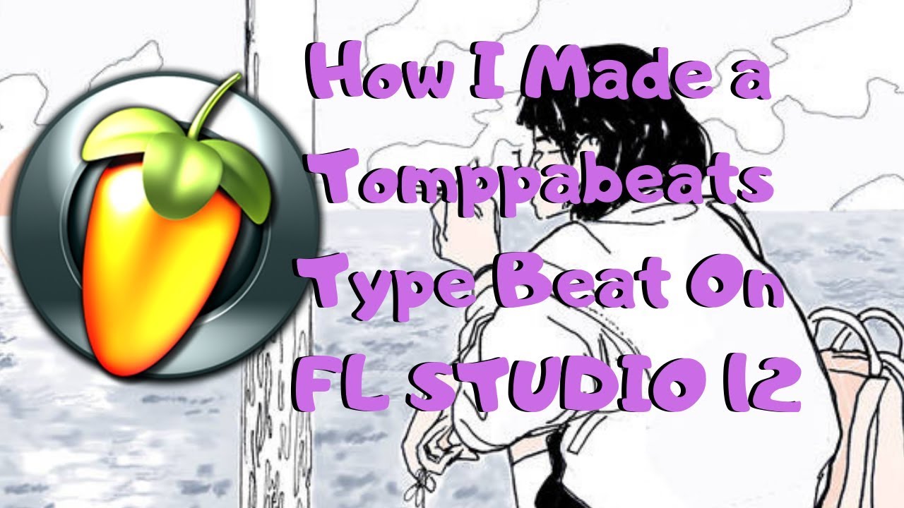 How I Made a Tomppabeats Type Beat On FL Studio - YouTube