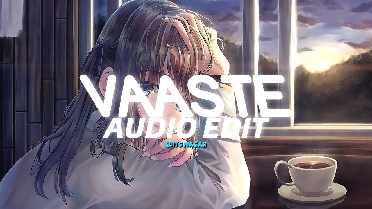 Vaaste [Audio Edit] #vaaste - YouTube
