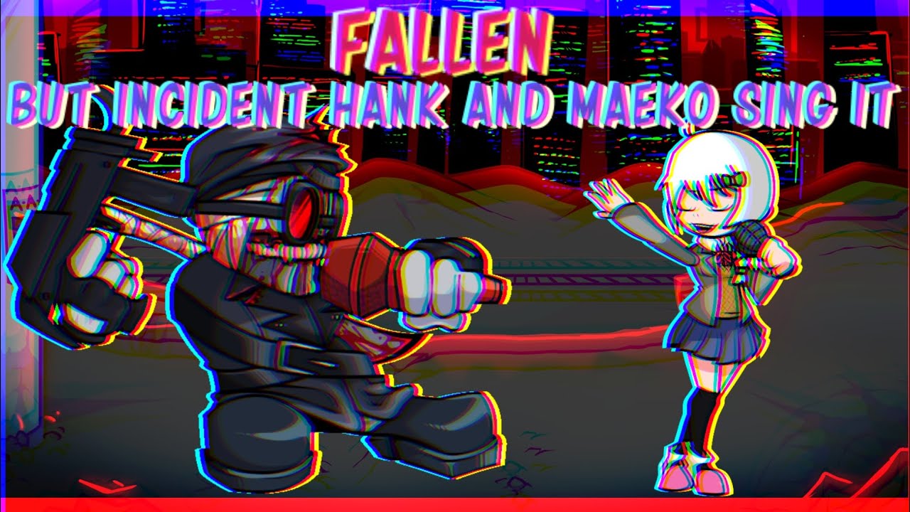 FNF Covers: Fallen But Incident Hank And Maeko Sing It - YouTube