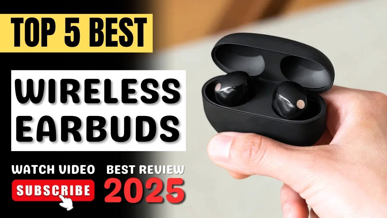 Top 5 BEST Wireless Earbuds of 2025 (Wireless Earbuds Review) - YouTube