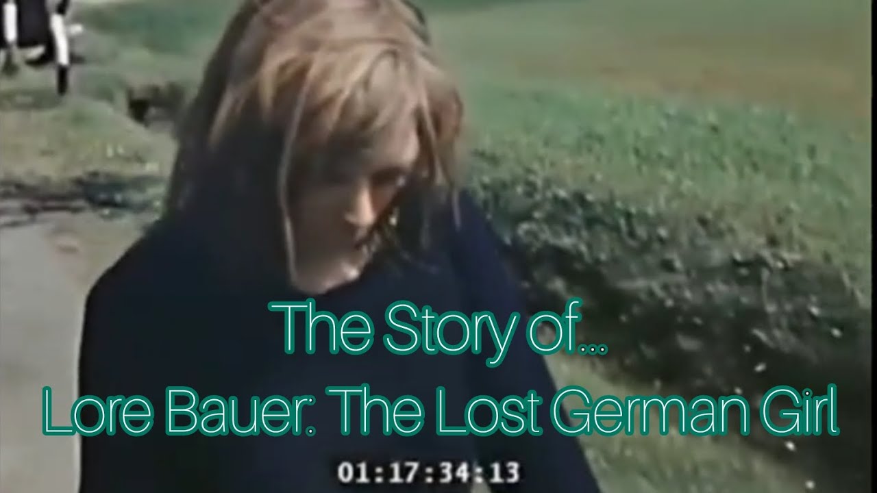 The Story of Lore Bauer: The Lost German Girl - YouTube