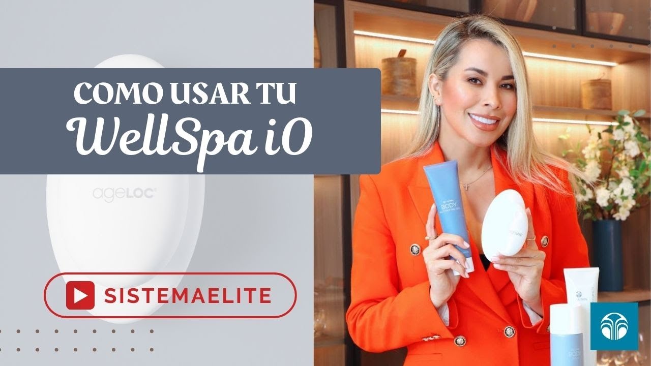 Como usar tu WellSpa iO Nu Skin por July Guerrero🌟 @sistemaelite - YouTube