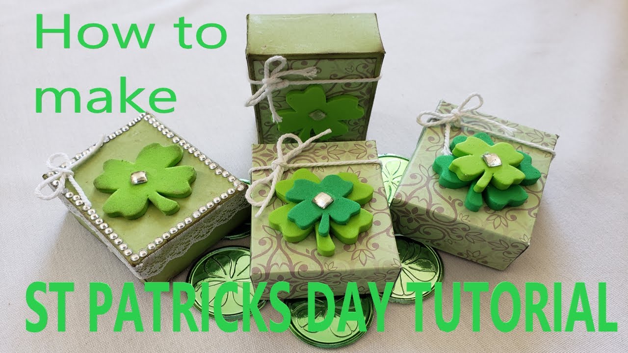 St Patrick's Day Box Tutorial - YouTube