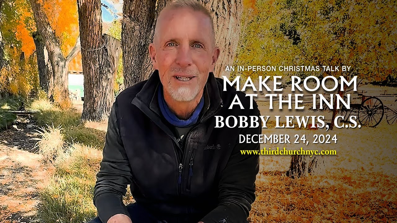 Make Room At The Inn by Bobby Lewis, CS Christmas Eve 2024 Talk - YouTube