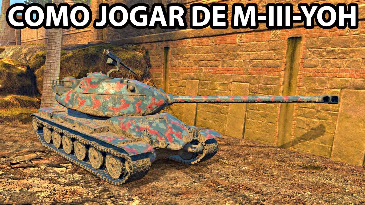 Como jogar de M-III-Yoh | World of Tanks Blitz - YouTube