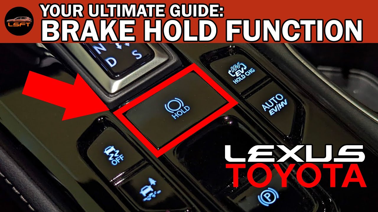 Mastering Toyota & Lexus Brake Hold: Your Ultimate Guide - YouTube