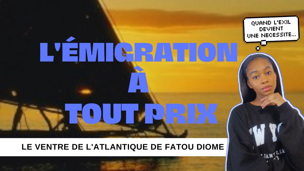 ANALYSE 📚 | Le ventre de l'atlantique de Fatou Diome 🇸🇳 - YouTube