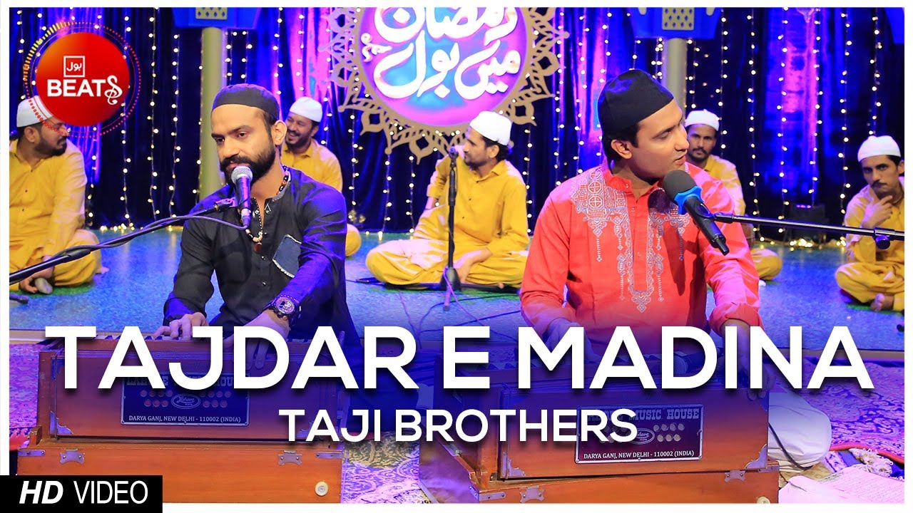 Tajdar e Madina | Taji Brothers Qawwali | Asim Ali Taji | Saqib Ali ...