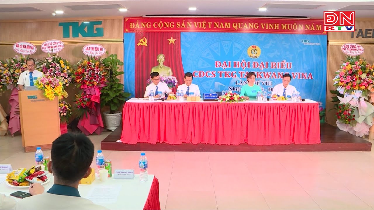 Đại hội Công đoàn cơ sở Công ty TKG TaeKwang Vina lần thứ VII, nhiệm kỳ 2023-2028 - YouTube
