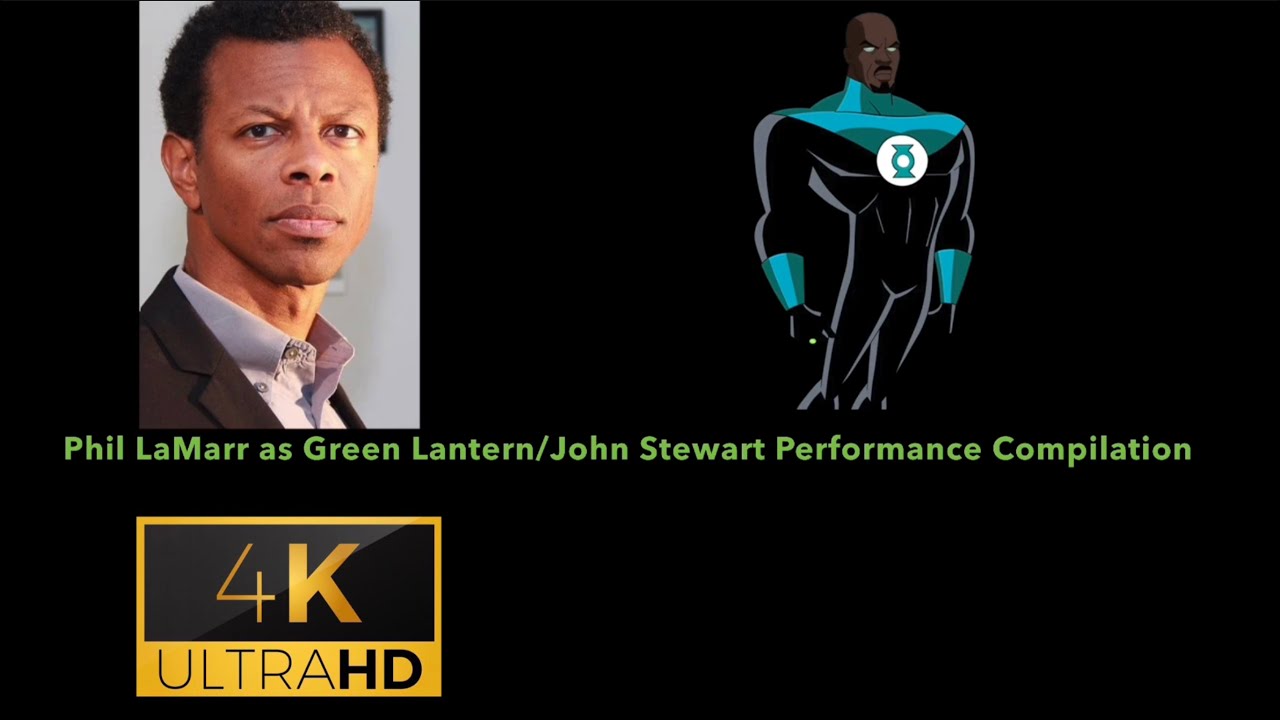 Phil LaMarr as Green Lantern/John Stewart Performance Compilation - YouTube