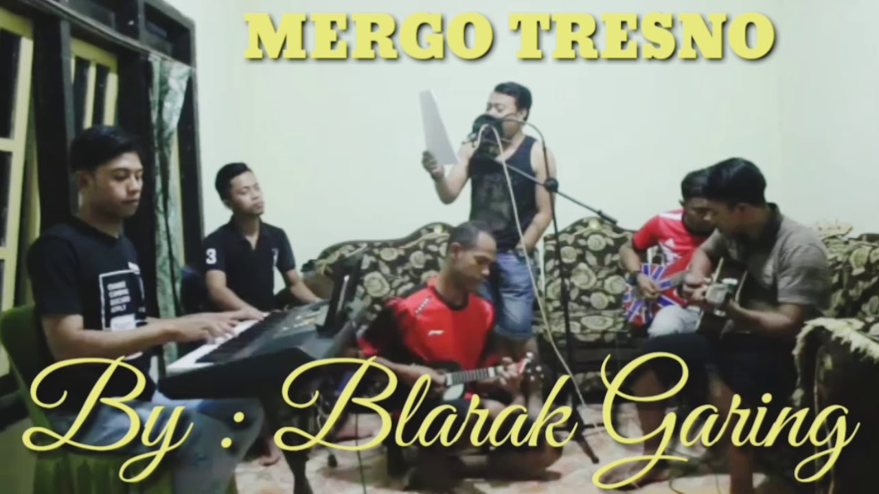 Blarak_Garing "mergo tresno" - YouTube