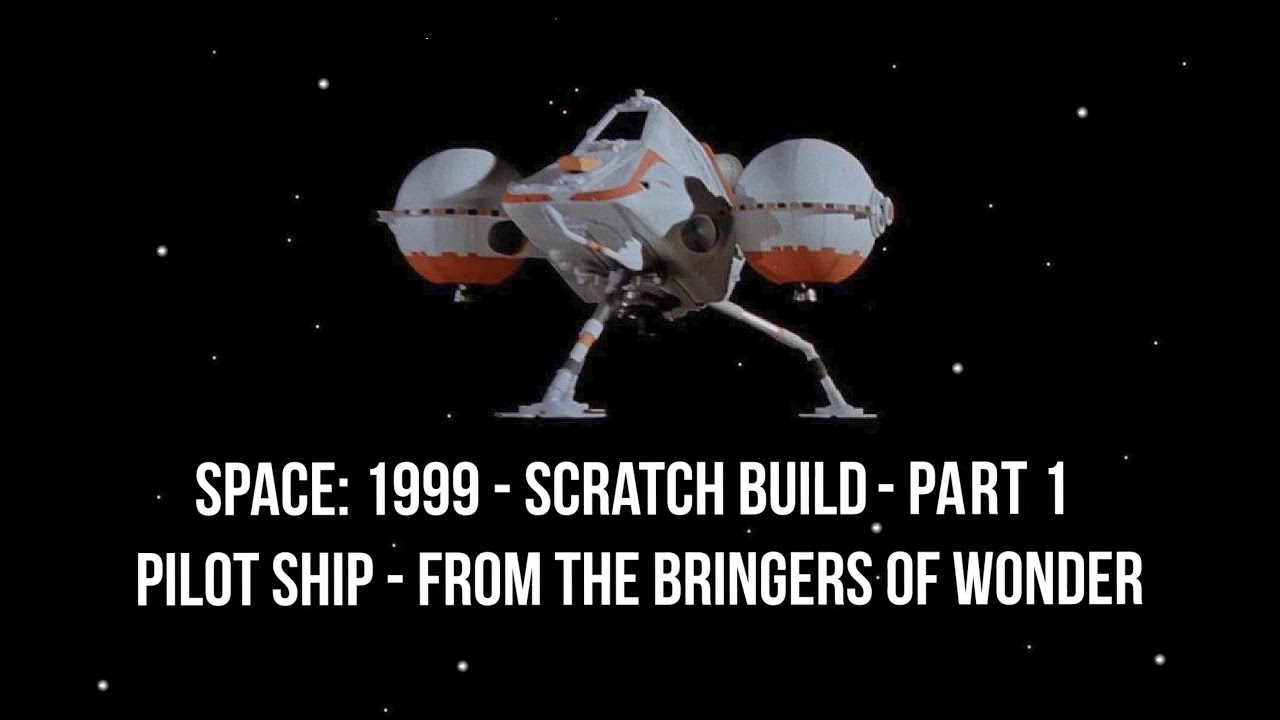 Space: 1999 - Scratch Build - Pilot Ship - Studio Scale - YouTube