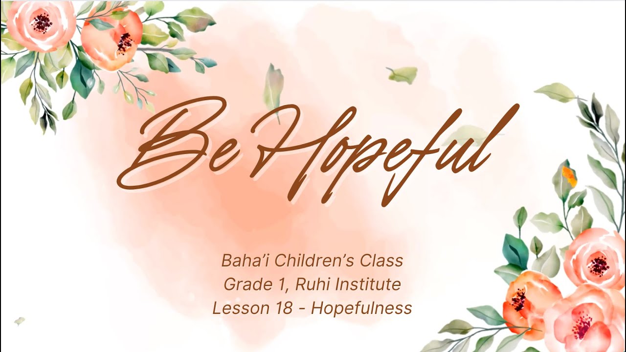 Be Hopeful (Lesson 18 - Hopefulness) - YouTube