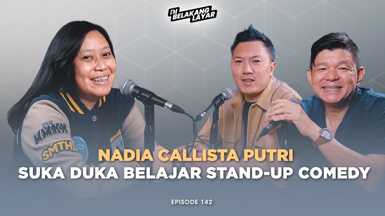 #142 Nadia Callista Putri, Suka Duka Belajar Stand-Up Comedy - YouTube