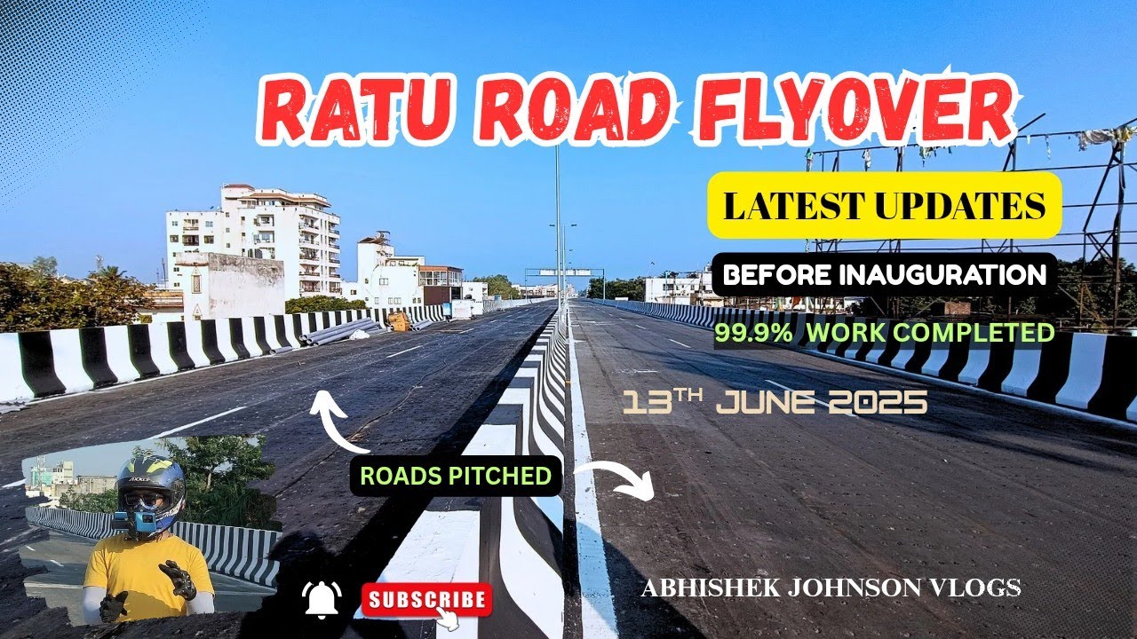 RATU ROAD FLYOVER Latest Updates before INAUGURATION | Ranchi Flyover ...