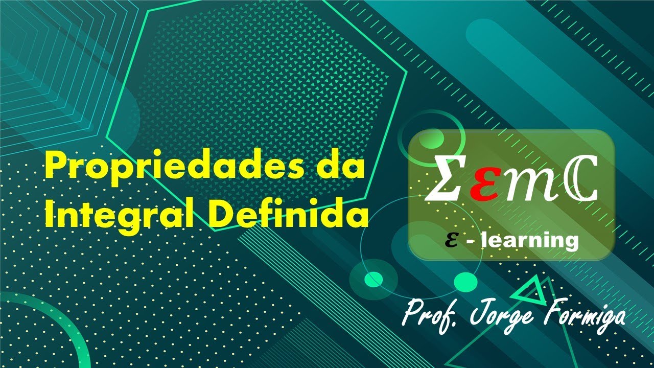 Propriedades da Integral Definida - YouTube