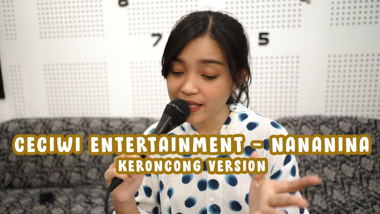 Ceciwi Entertainment - Nananina cover Remember Entertainment Chords ...