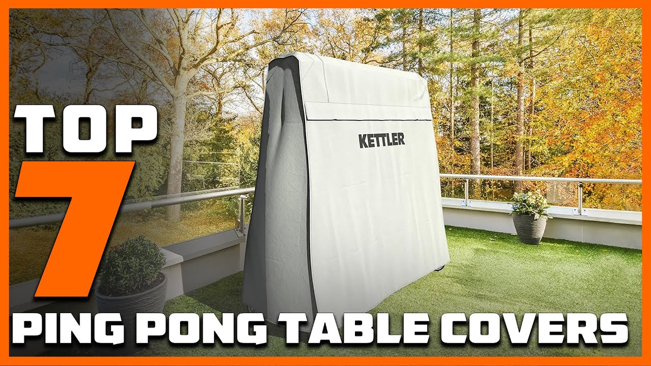 Top 7 Best Ping Pong Table Covers for Ultimate Protection! - YouTube