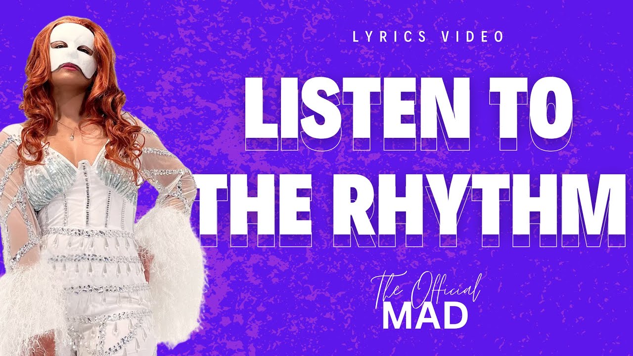 The Official Mad - Listen To The Rhythm (Lyrics) - YouTube