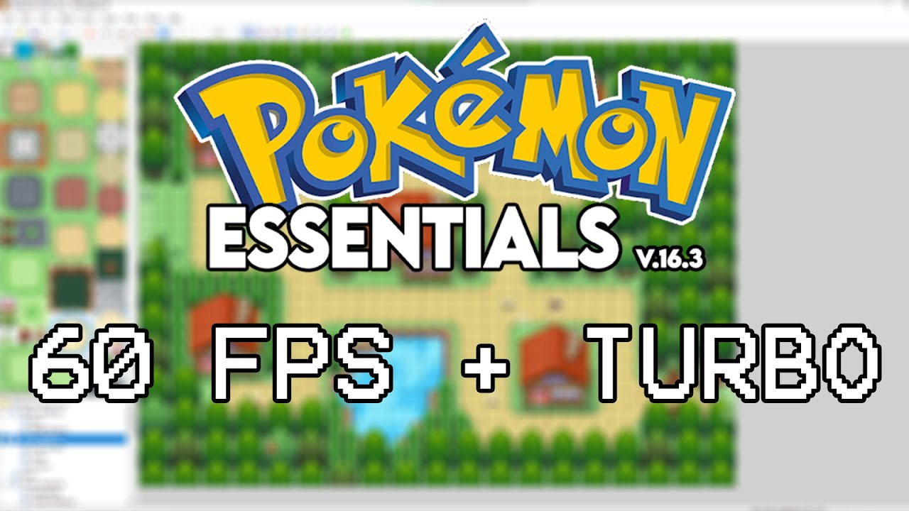 Como poner Turbo y 60FPS en Pokémon Essentials 16.2/16.3 I PIP0 C0SMICO ...