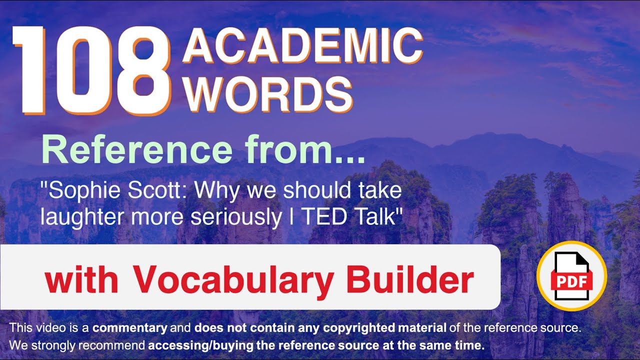 108 Academic Words Ref from "Sophie Scott: Why we should take laughter ...
