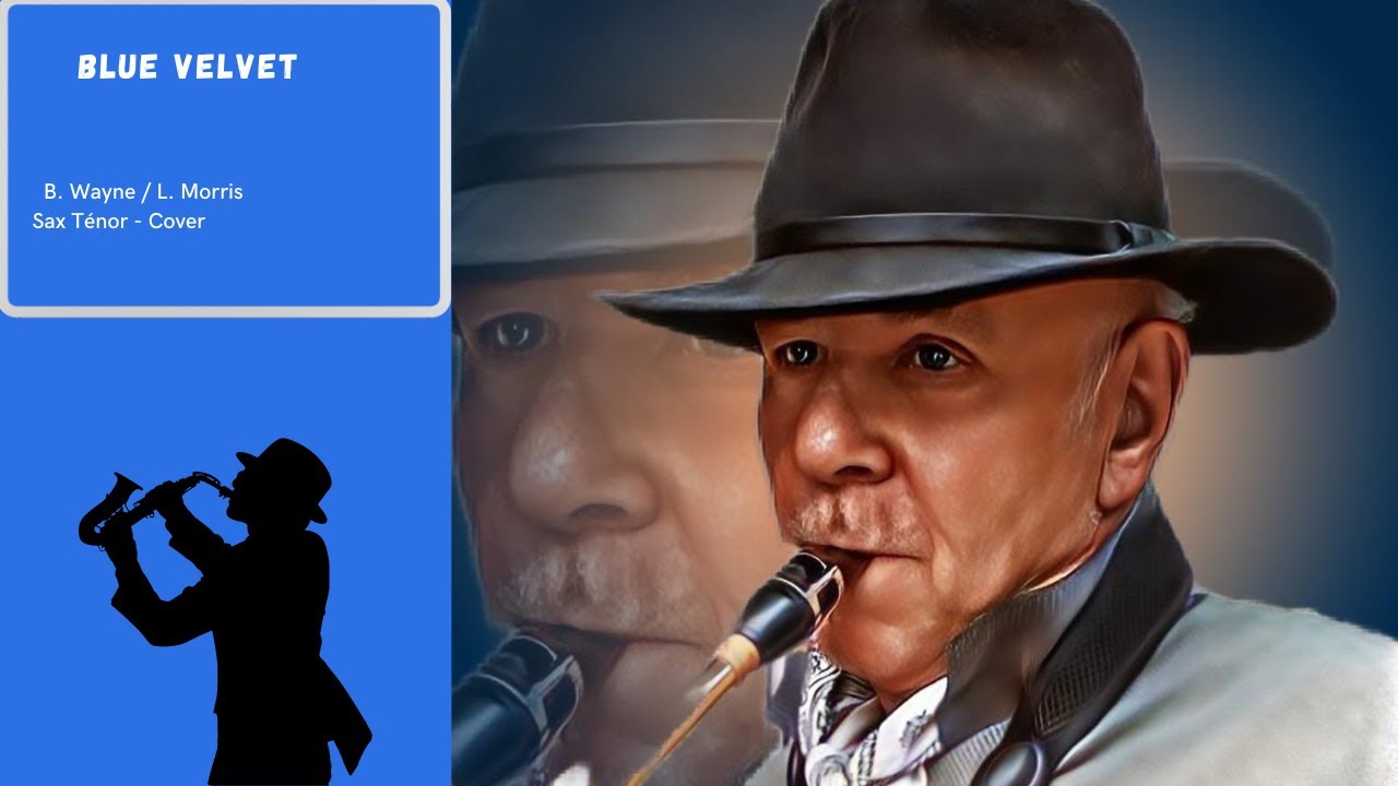 Blue Velvet ‐ B.Wayne/ L.Morris - Sax ténor Cover - YouTube