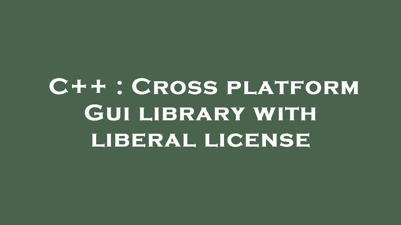 C Cross Platform Gui Library With Liberal License Youtube