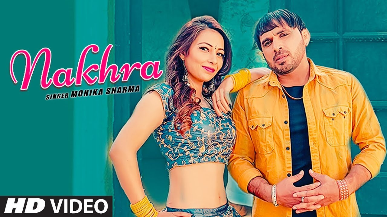 Nakhra (Official Video): Monika Sharma | lshika Tomar, Dev Kumar Deva | New Haryanvi Songs 2019 ...
