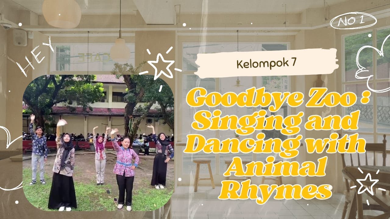 Goodbye Zoo: Singing & Dancing with Animal Rhymes - Kelompok 7 - YouTube