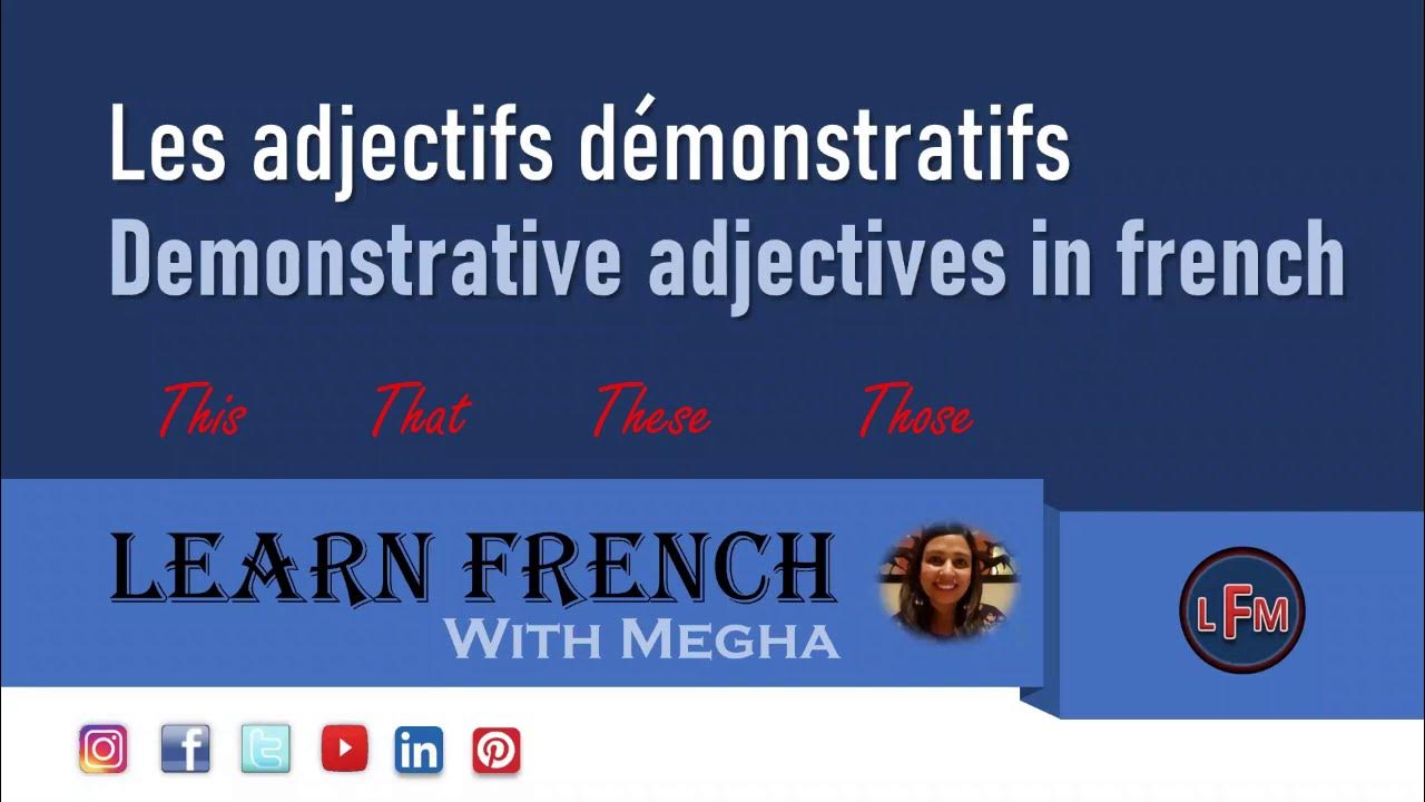 Demonstrative Adjectives in French (Les adjectifs démonstratifs) - YouTube