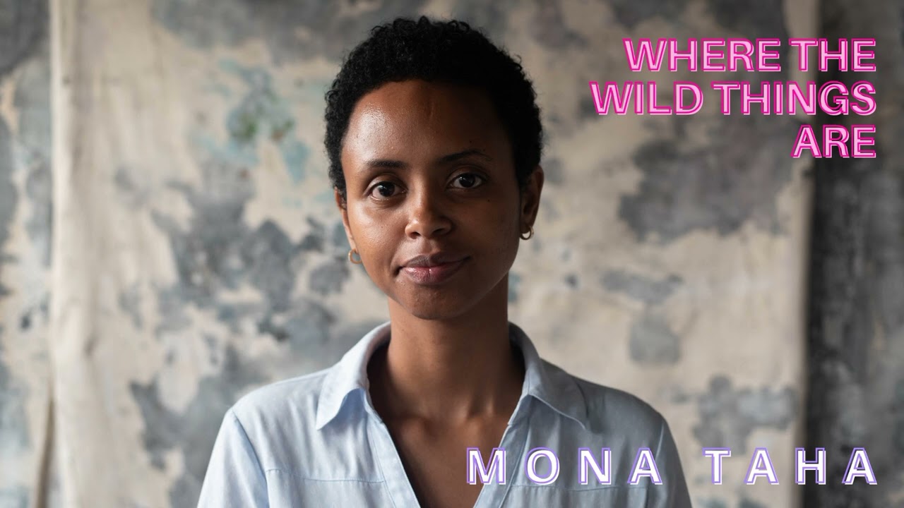 Mona Taha | Where the Wild Things are - YouTube