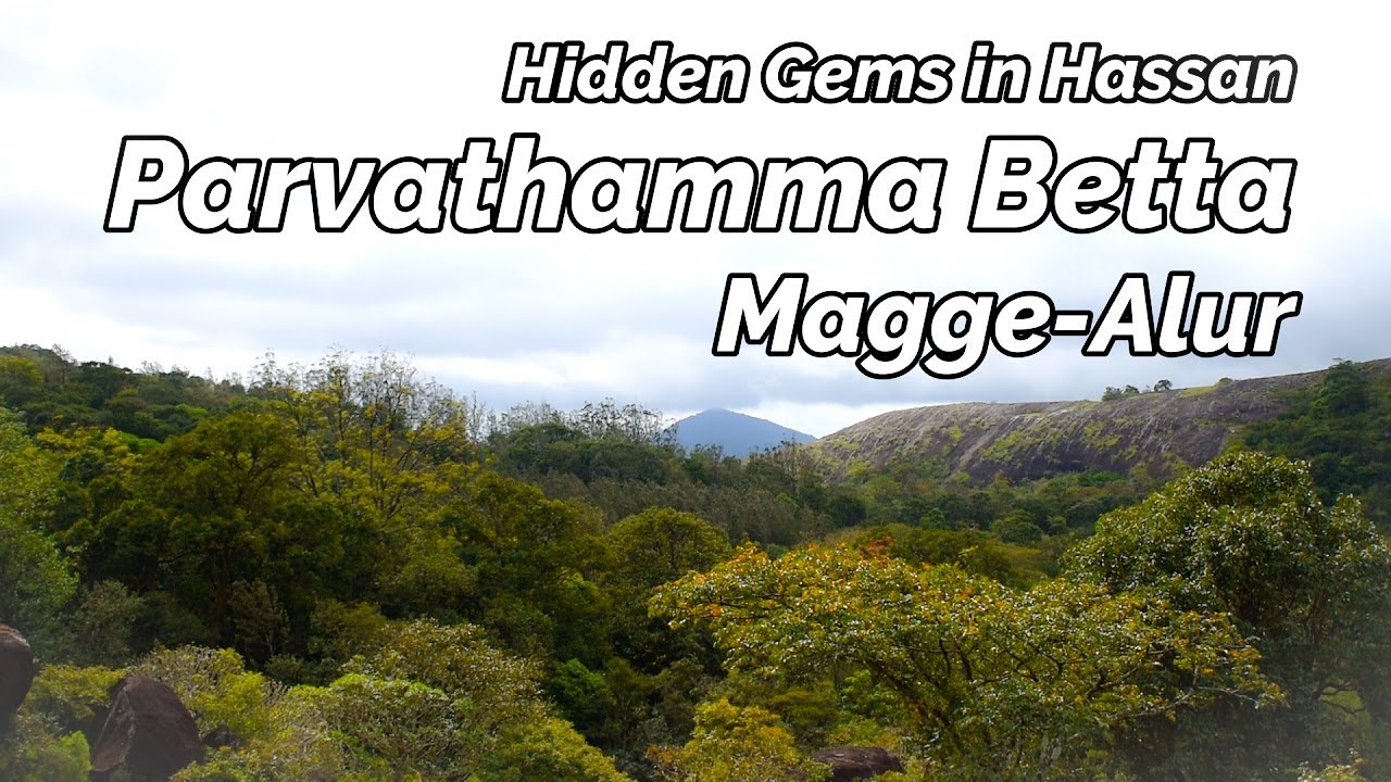 Tourist Places in Hassan I Alur Taluk I Parvathamma Betta near Magge ...