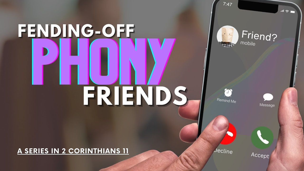 September 24, 2023. Fending Off Phony Friends (Part 4 of 6). Dr ...