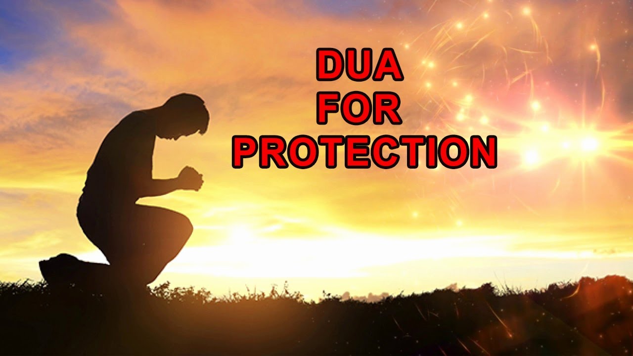 Dua for Protection (Repeatedly)Read daily Protect your self from any ...