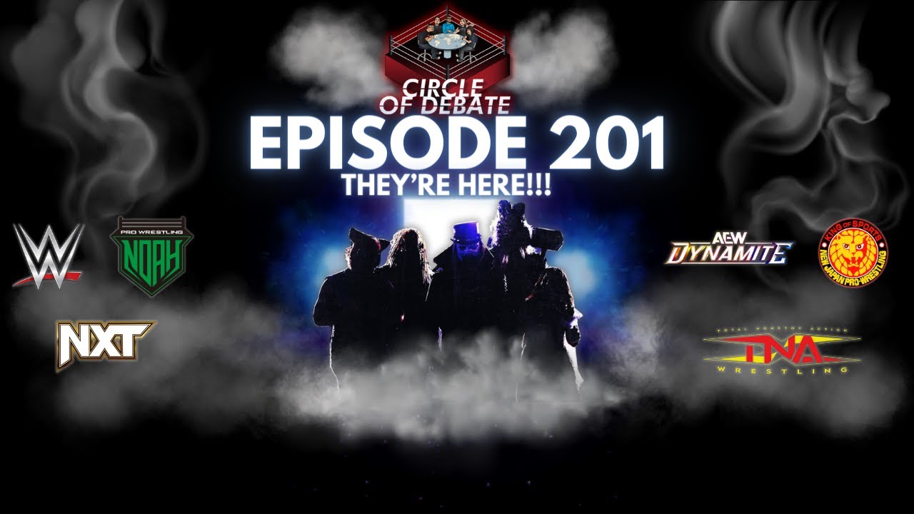 Circle Of Debate - They're Here!!! (WWE/NXT/AEW/NJPW) - YouTube