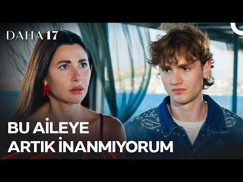 Teoman Ailesi Tarafından Hayal Kırıklığına Uğratıldı! - Daha 17 | 4. Bölüm