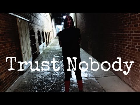Trust Nobody