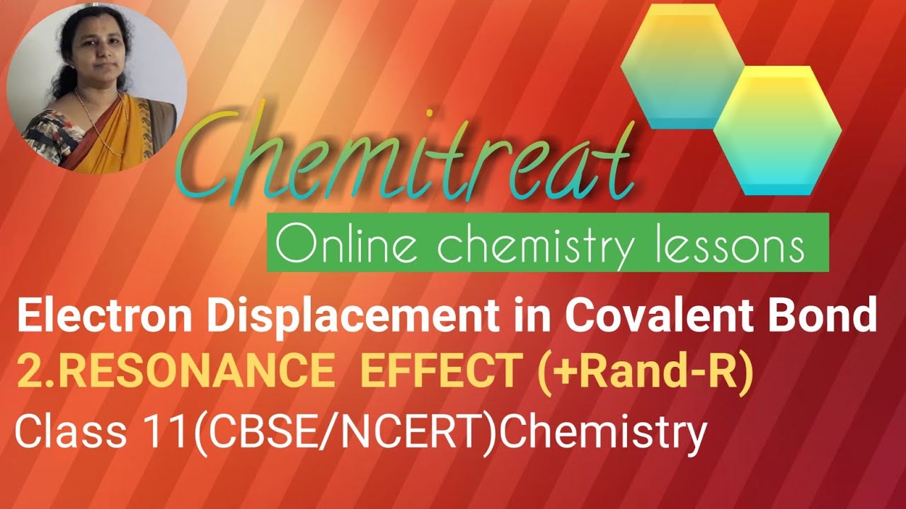 Resonance effect(+Rand-R effect) |class 11|CBSE|NCERT|Chemistry - YouTube