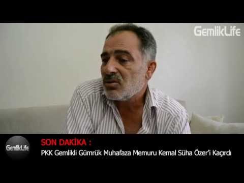 PKK Gemlikli Gümrük Muhafaza Memuru Kemal Süha ÖZER'i Kaçırdı!