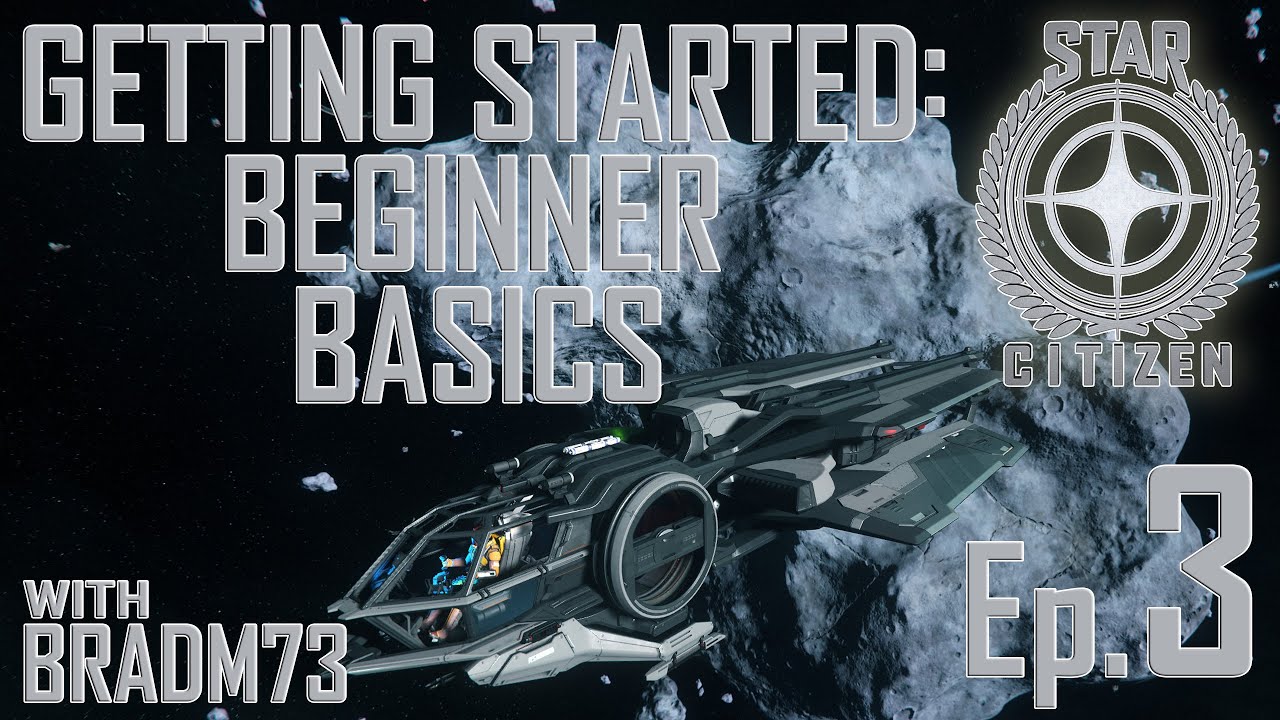 Let's Play STAR CITIZEN!! Getting Started: Beginner Basics - Episode 3 - Upgrading our ship ...