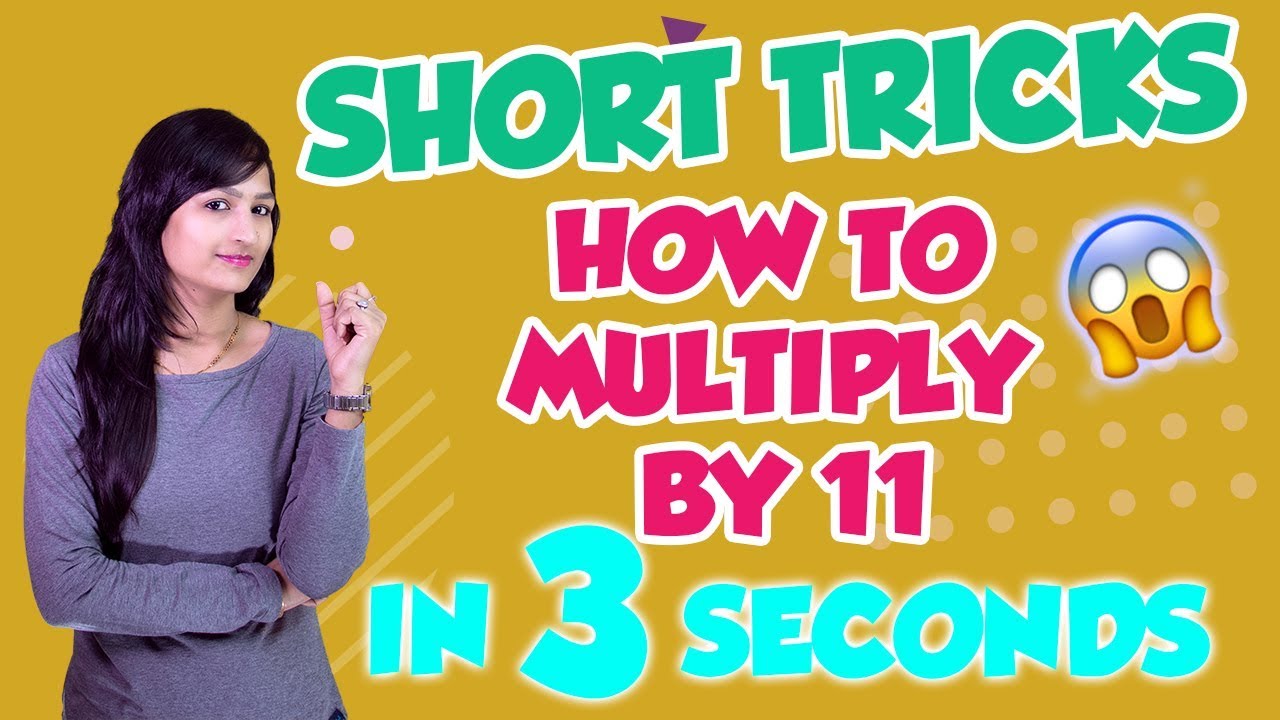 How To Multiply By 11 In 3 Seconds Short Tricks Vedic Maths YouTube How To Multiply By 11 In 3 Seconds Short Tricks Vedic Maths YouTube