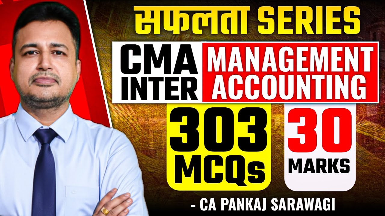30 Marks | 303 MCQs | Management Accounting | Revision Part - 8 | CMA ...