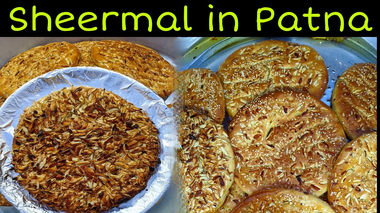 मेरठ की मशहूर Sheermal अब Patna मे ||Sheermal in Patna||Patna Street ...