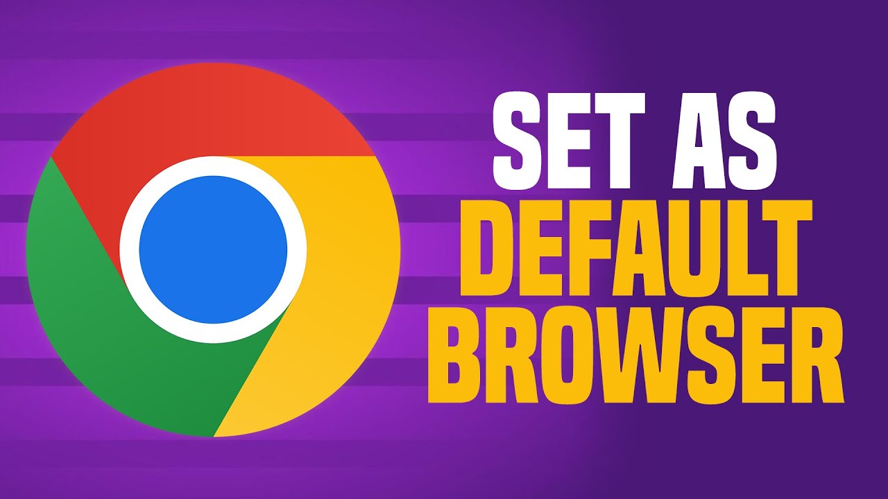 How To Set Google Chrome As Default Browse (EASY!) - YouTube