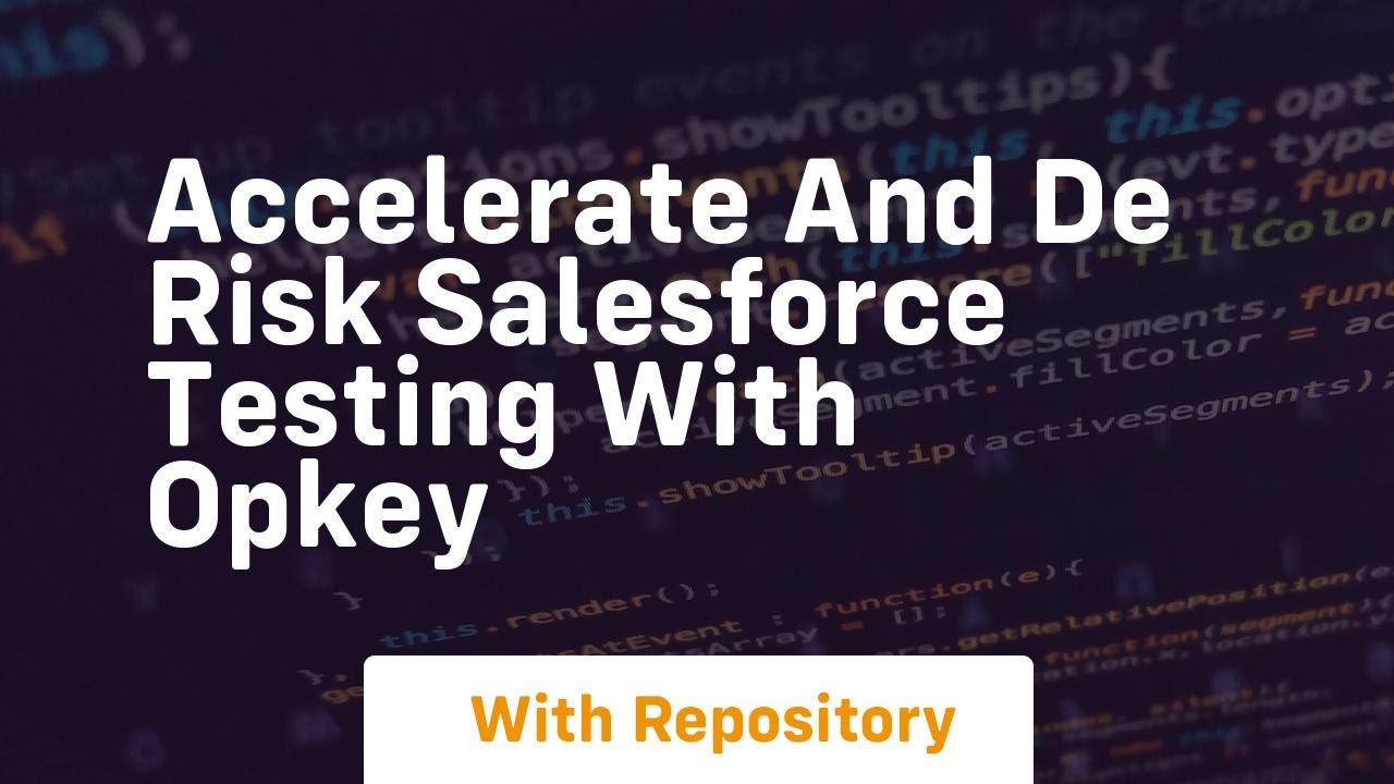 Accelerate and de risk salesforce testing with opkey - YouTube