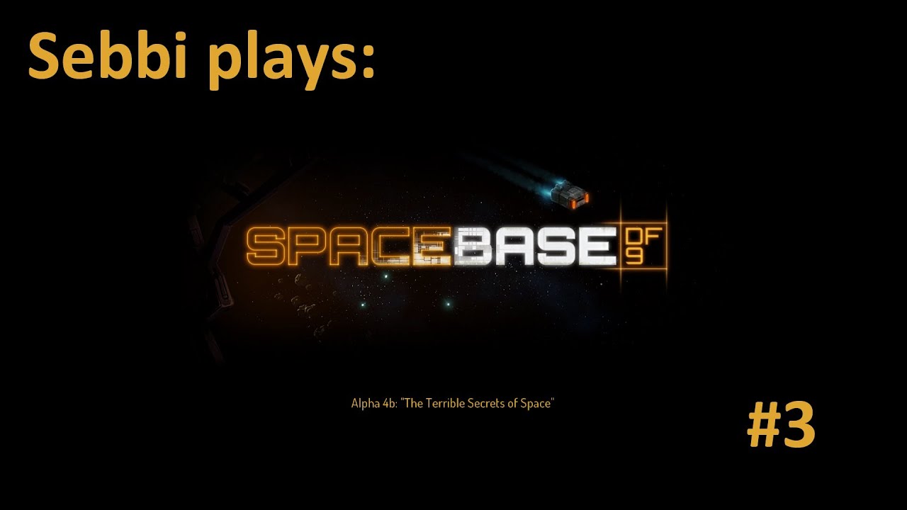 Spacebase DF-9 - #03 - There is no reactor - YouTube