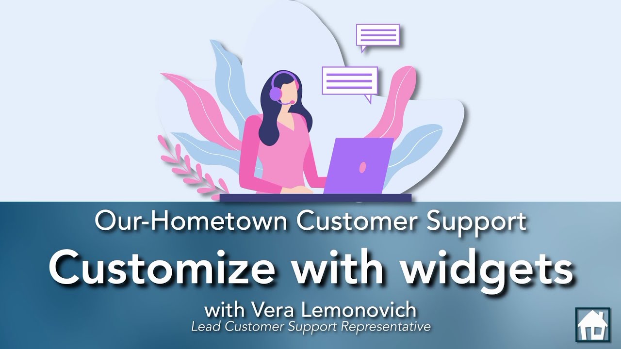 Customize with widgets | Our-Hometown Customer Support - YouTube